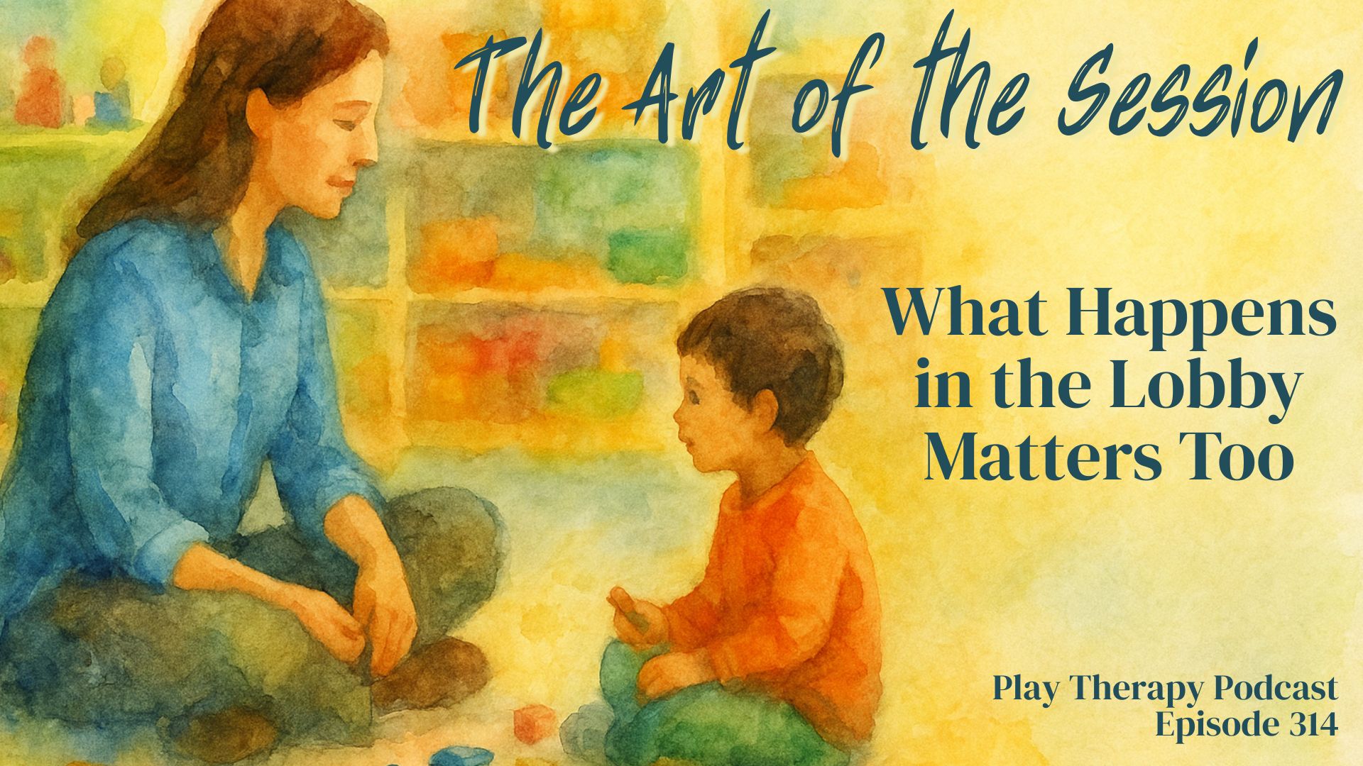 314 | Art of the Session: What Happens in the Lobby Matters Too - Play ...