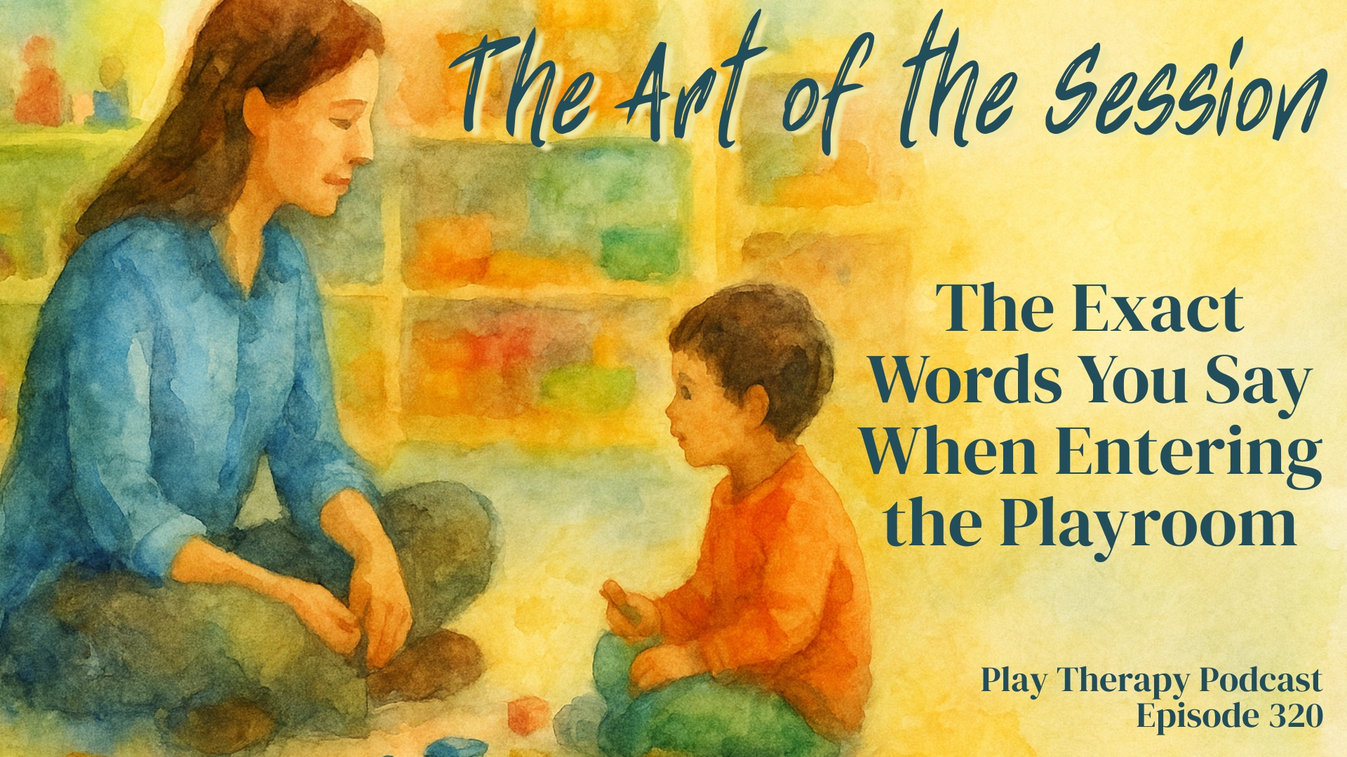 320 | Art of the Session: The Exact Words You Say When Entering the ...