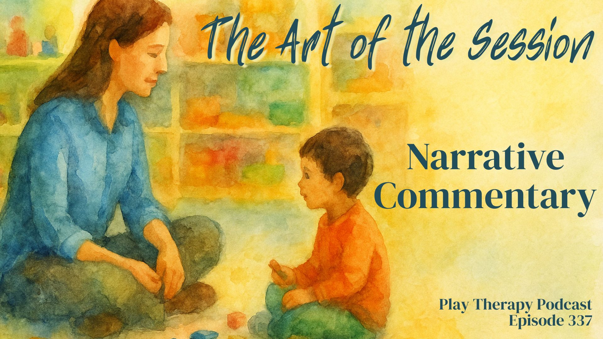 Podcast Episodes - Play Therapy Podcast