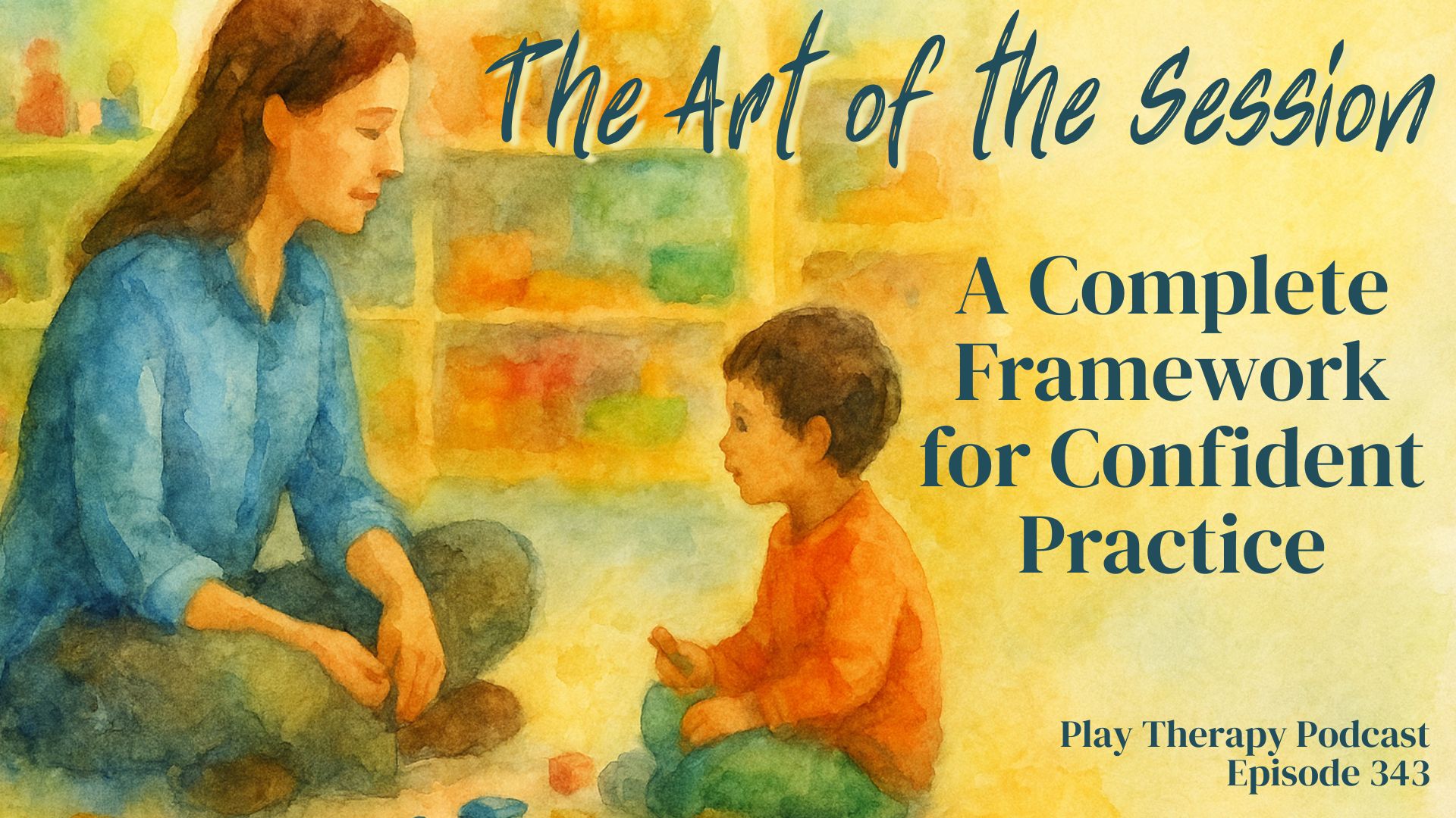 343 | Art of the Session: A Complete Framework for Confident Practice ...